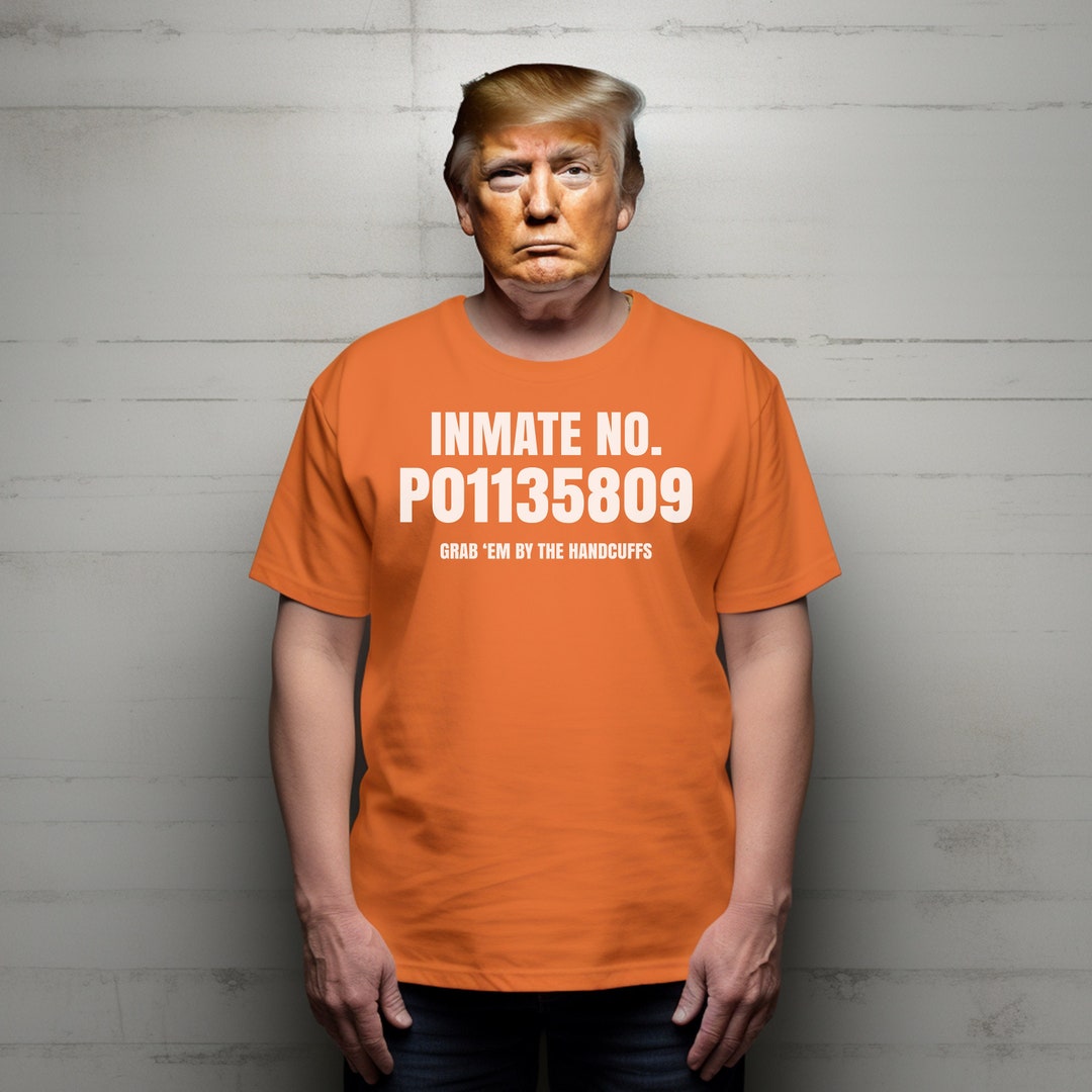 Trump Mugshot Shirt, Inmate PO1135809 Tee, Anti Trump T Shirt ...
