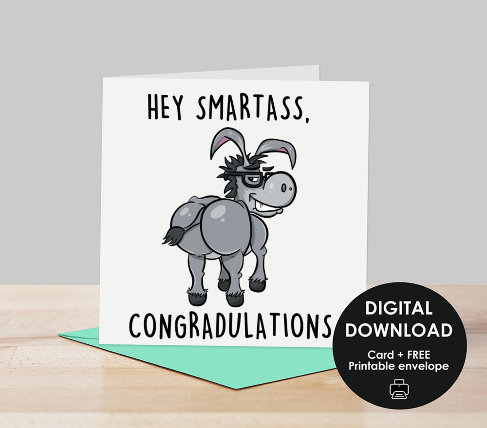 Printable Graduation Card, Funny Graduation Card, Smart Ass Graduation ...