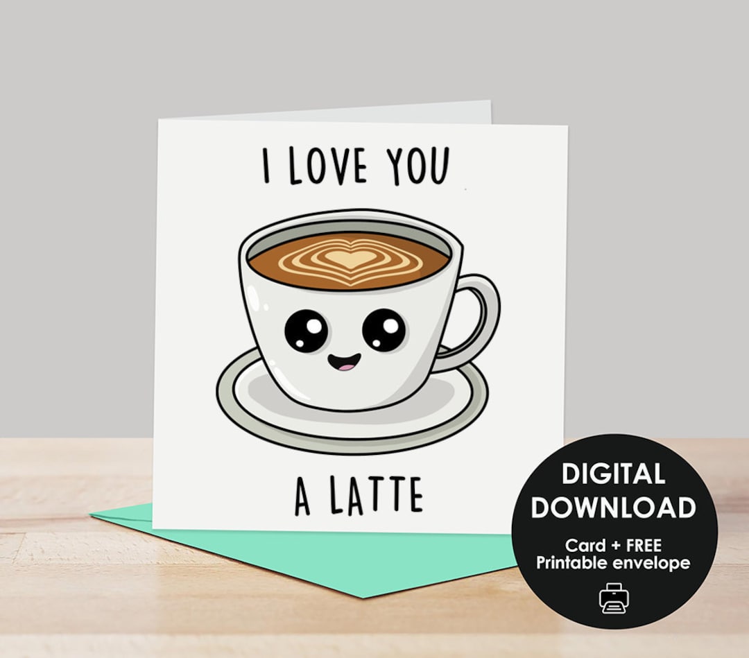 Printable Card, Valentine's Day Card, Anniversary Card, Coffee Card ...