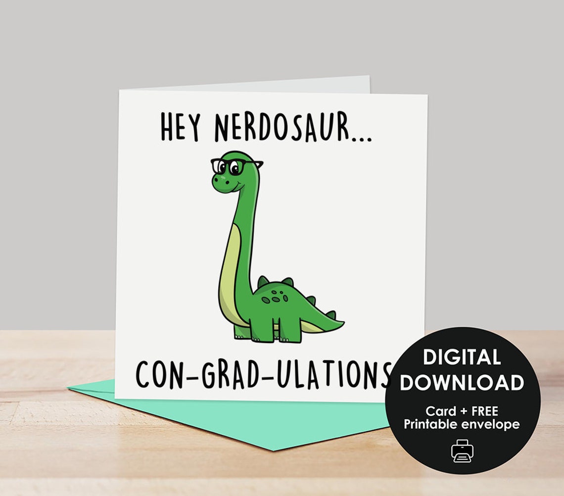 Printable Graduation Card, Funny Graduation Card, Dinosaur Graduation ...