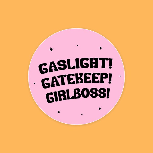 Gaslight Gatekeep Girl Boss Sticker - Etsy