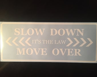 Slow Down, Move Over - Etsy