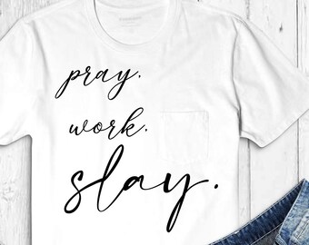 Pray Work Slay Svg - Etsy