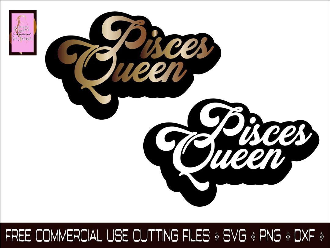 Pisces Queen Svg, Two Files, Zodiac Sign Svg, Horoscope, Astrology Svg ...