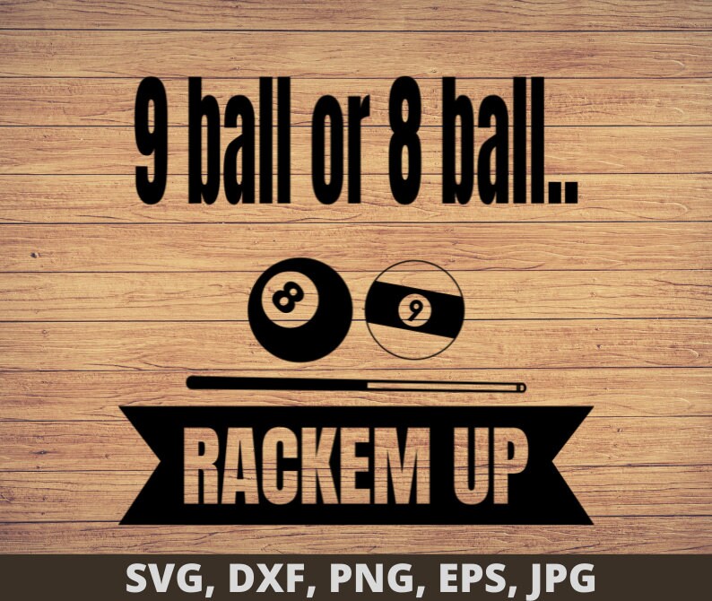 9 Ball or 8 Ball Rackem up Svg Png, Dxf, Eps, Billiards Svg, Pool ...