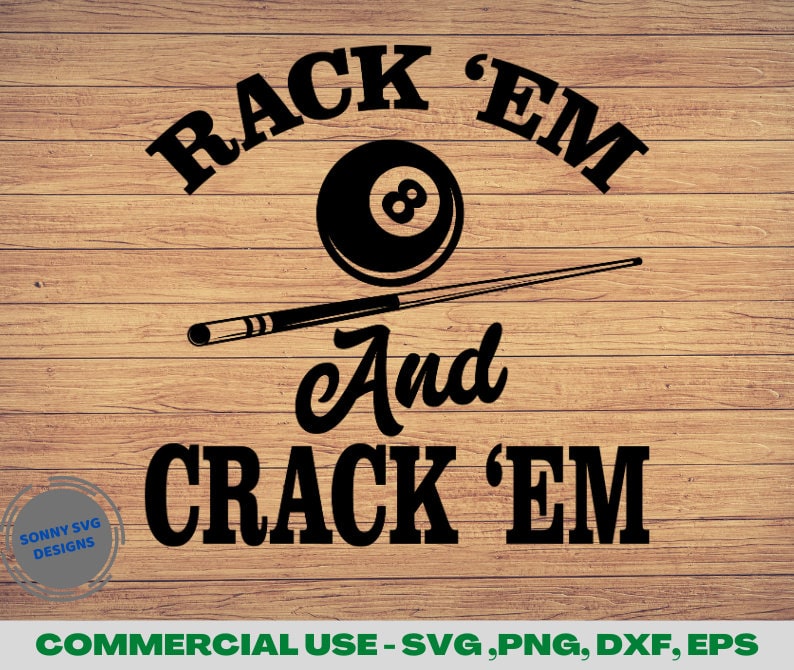 Rack Em and Crack Em Svg Png Dxf Eps Billiards Svg Pool - Etsy Canada