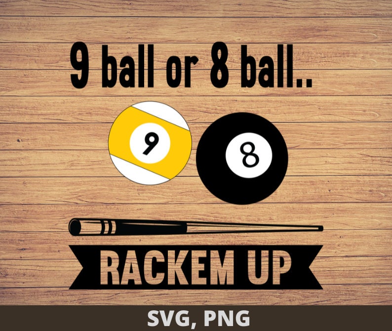 9 Ball or 8 Ball Rackem up Pool Player Billiards Svg Png, Billiards Svg ...