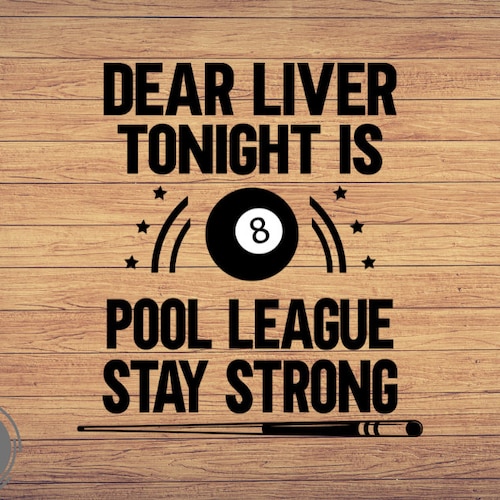 Dear Liver Billiards Svg Pool Player Svg Pool Hall Svg - Etsy