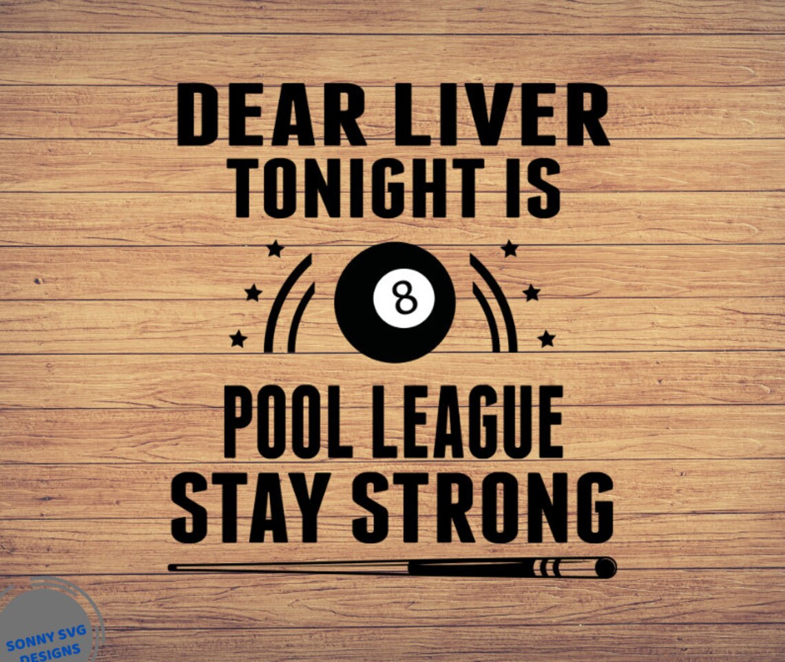 Dear Liver Billiards svg Pool Player svg Pool hall svg | Etsy