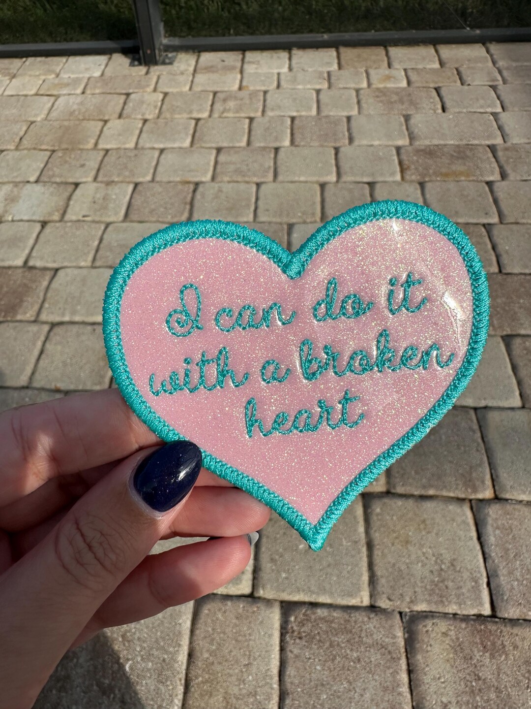I Can Do It With a Broken Heart Patch - Etsy