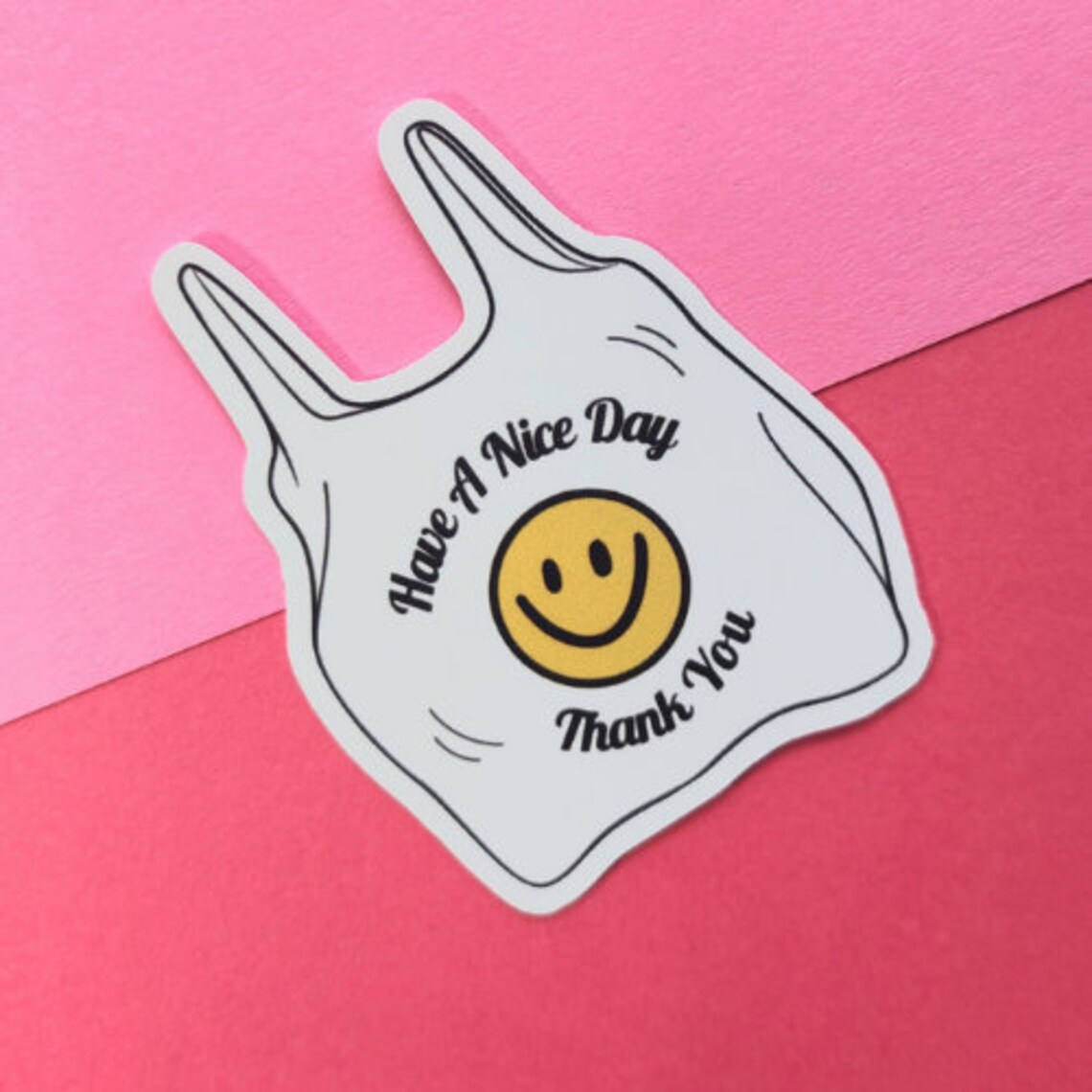 Have a Nice Day Plastic Bag Shaped Sticker Sheets, 2x2.5 Inch Matte ...