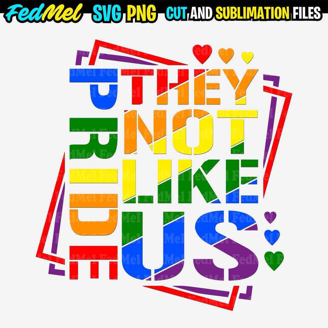 They Not Like Us Svg Png, Pride Svg Png, Gay Svg Png, LGBT Svg Png ...