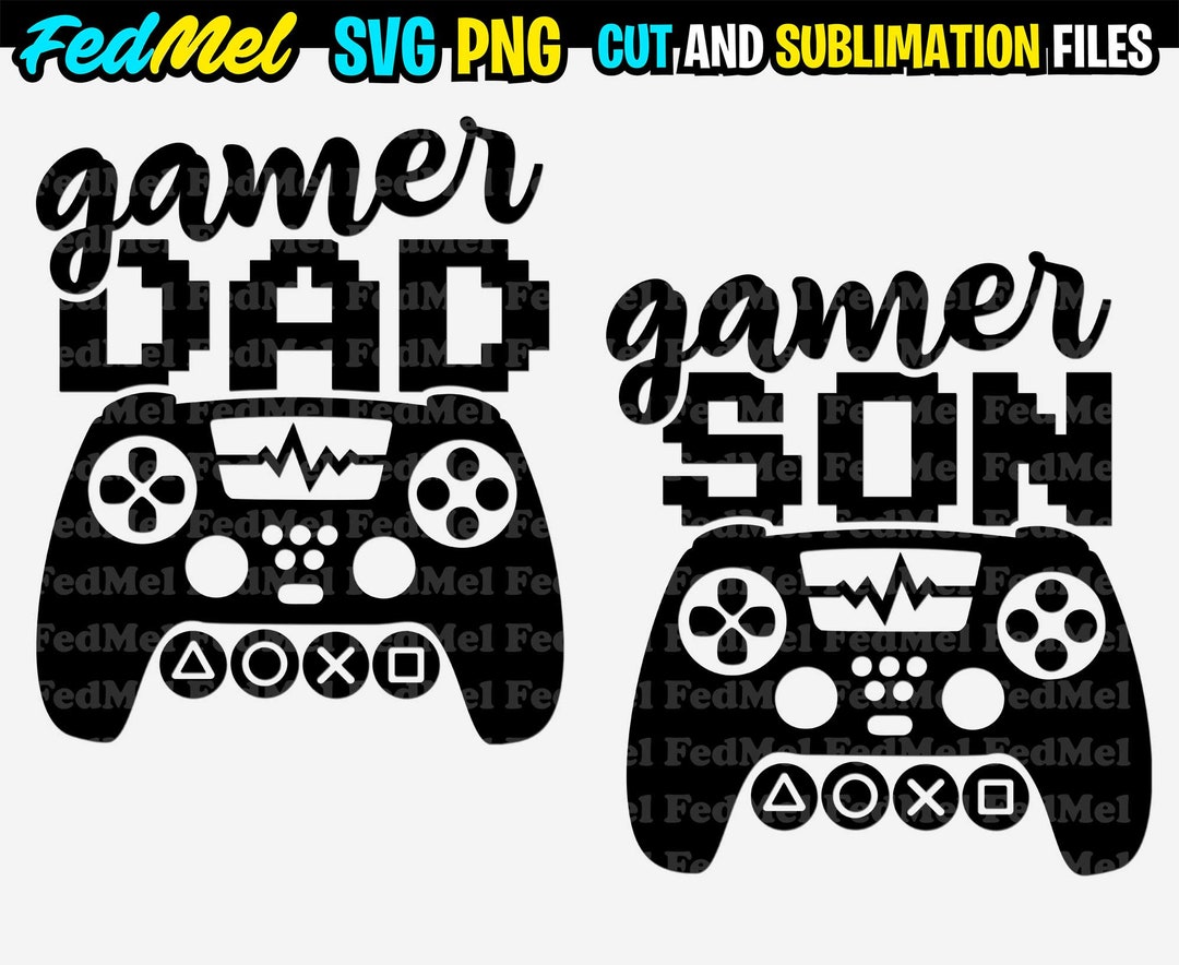 Gamer Dad, Gamer Son Designs in Svg, Png Formats - Etsy