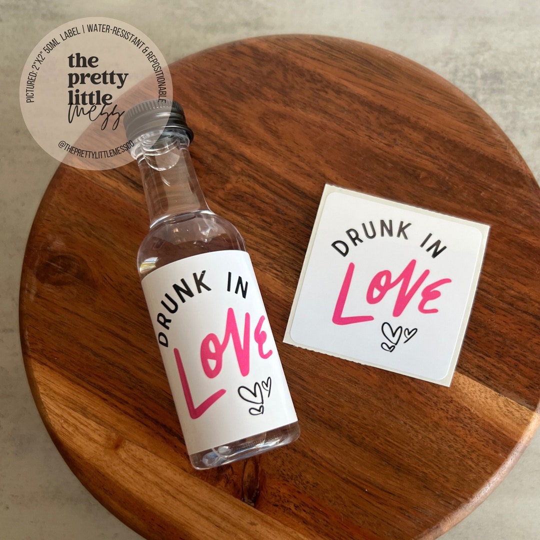 Drunk in Love Custom Bachelorette Mini Liquor Labels, Bachelorette ...