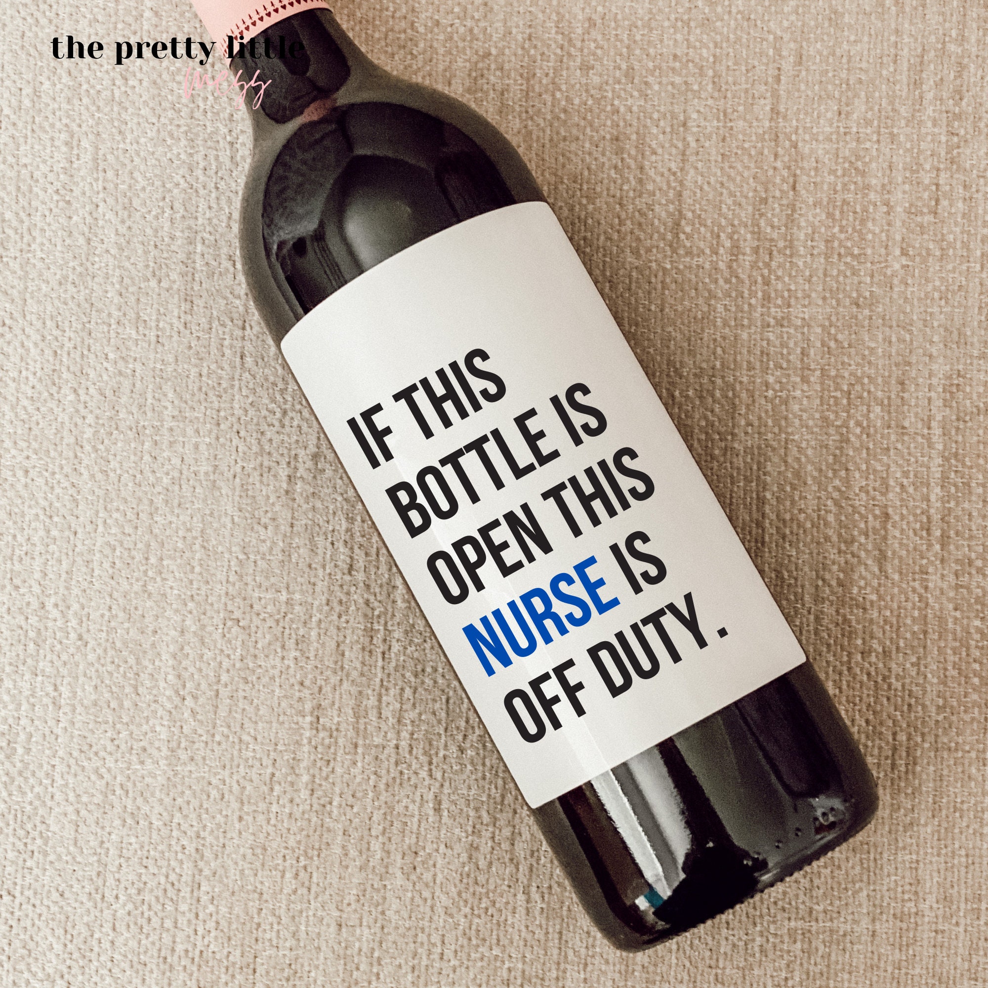 Pairs Well With Nursing Wine Label, Nurse Appreciation Gift, Nursing ...