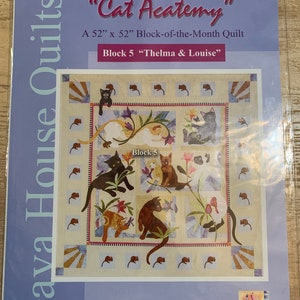 Java House Quilts CAT ACATEMY Block 5 Thelma & Louise Pattern by Karen ...
