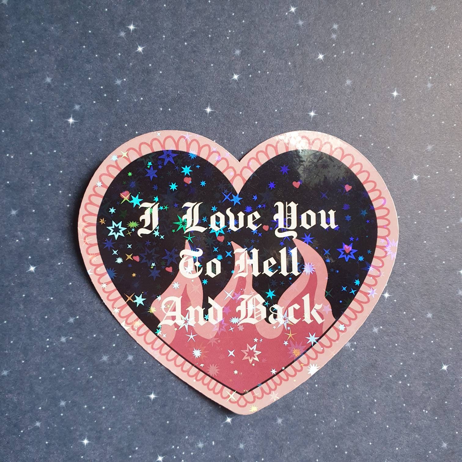 Holographic I Love You to Hell and Back Sparkly Heart Sticker - Etsy UK