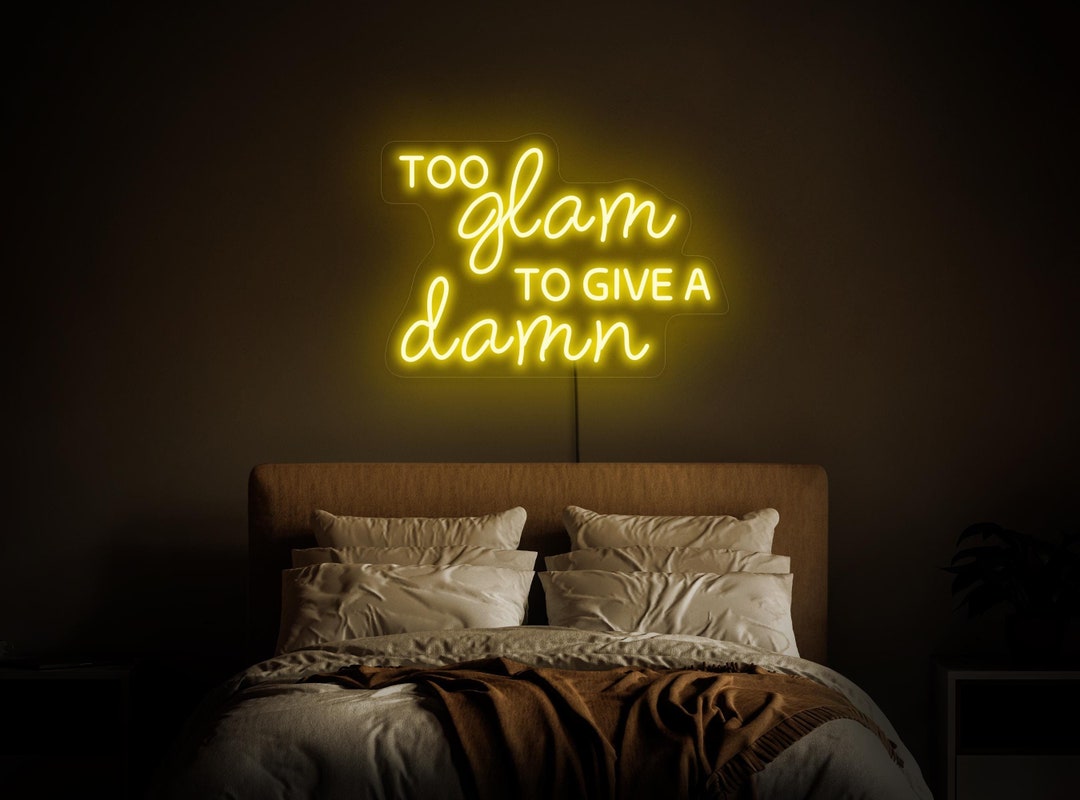 Too Glam to Give a Damn Neon Sign, Beauty Salon Neon Sign, Hair Salon ...