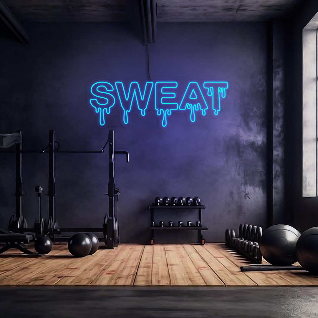 Dripping Sweat Led Sign, Sweat Neon Sign, Home GYM Neon Sign, Workout ...
