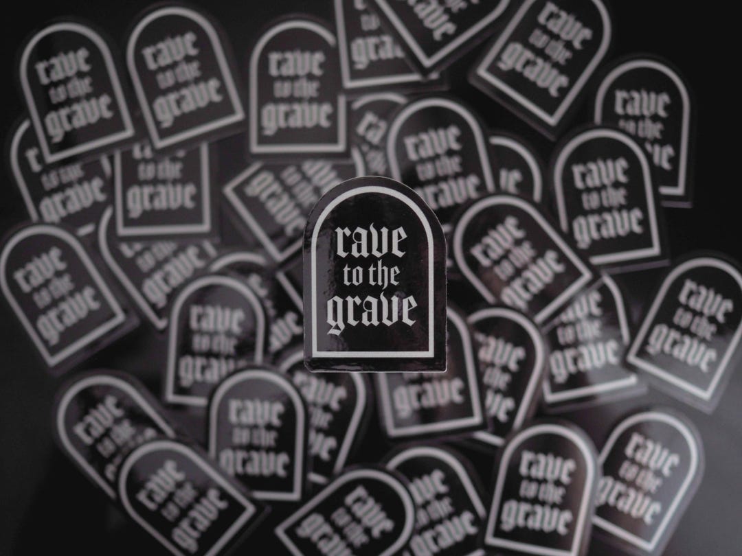 Rave to the Grave | Reflective Vinyl Sticker | EDM Rave Techno House ...