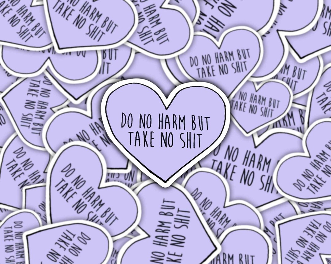 Do No Harm but Take No Shit Sticker - Etsy