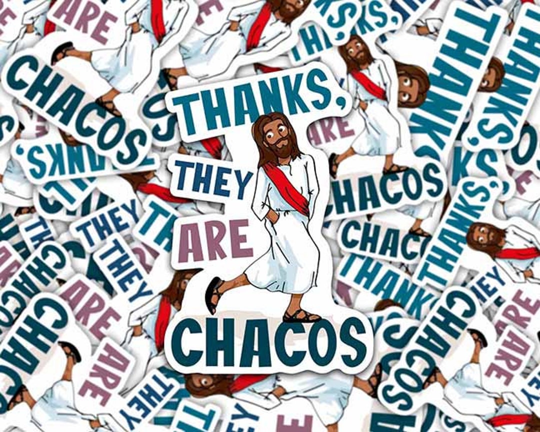 Thanks, They Are Chacos! Jesus Christian Funny Sticker B / Fridge ...