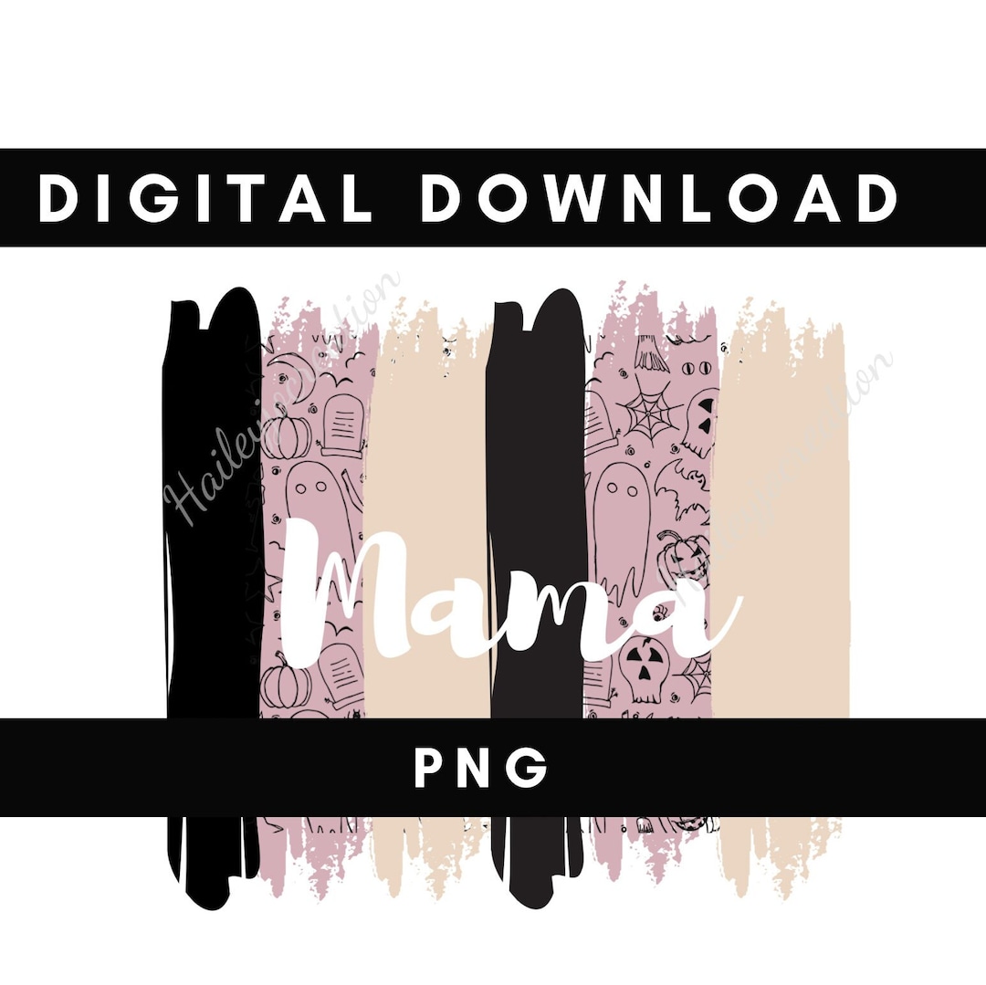 Mama Ghost Sublimation Design, Halloween Paint Strokes PNG (digital ...