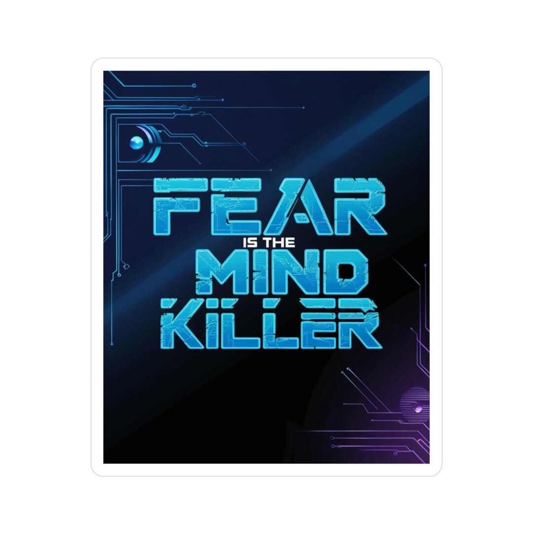 Vinyl Decal Sticker - Fear is the Mind Killer - Gothic Cyberpunk Design ...
