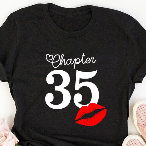 Chapter 35 35th Birthday Shirt Ideas 35th Birthday Shirts - Etsy