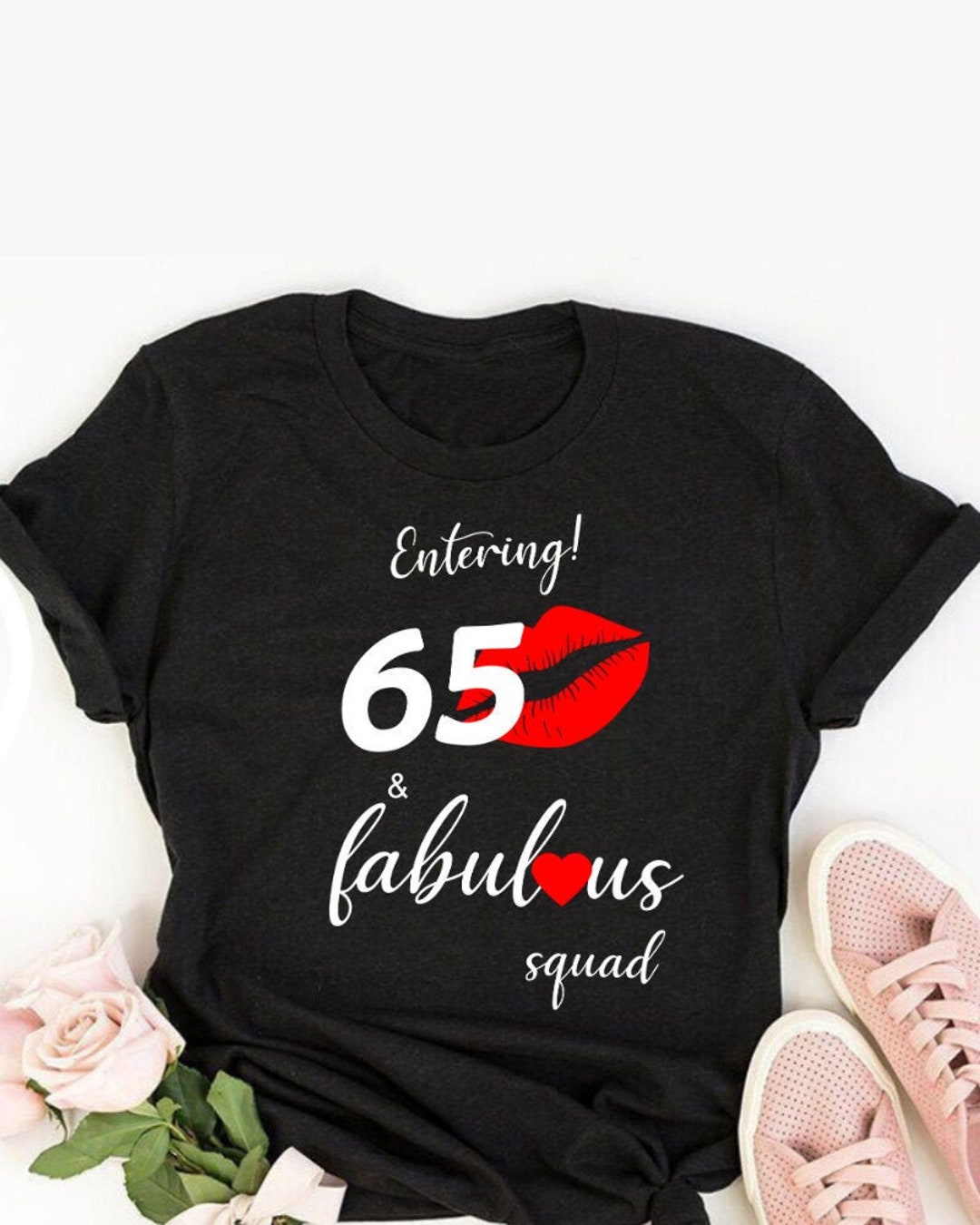 Entering 65 & Fabulous Squad, 65th Birthday Shirt Ideas, 65th Birthday ...