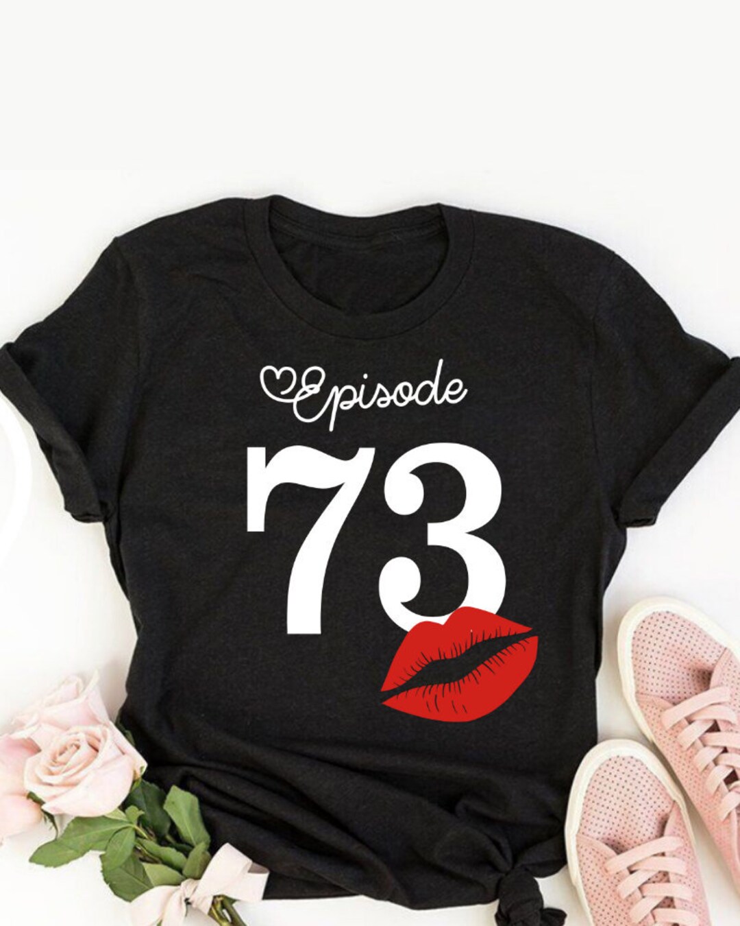 Episode 73 73rd Birthday Shirt Ideas 73rd Birthday Shirts - Etsy