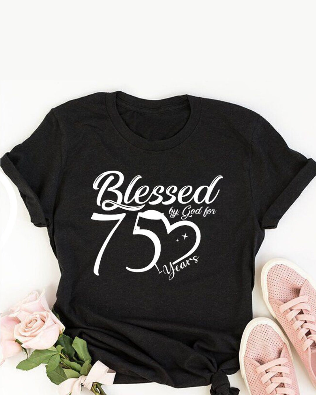 Blessed by God for 75 Years, 75th Birthday Shirt Ideas, 75th Birthday ...