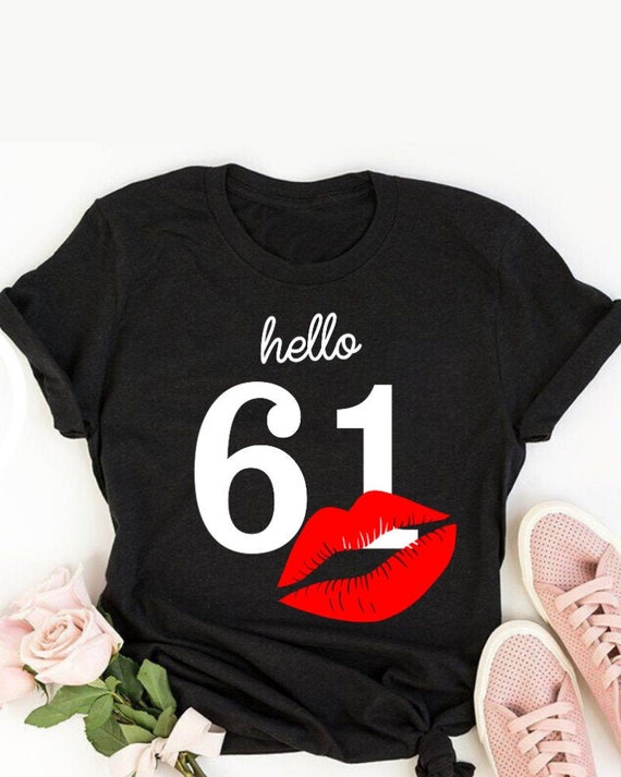 Hello 61 61st Birthday Shirt Ideas 61st Birthday Shirts | Etsy