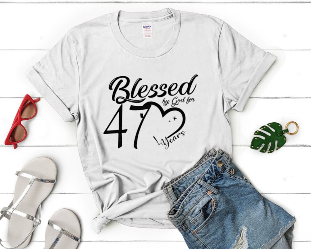 Blessed by God for 47 Years Multicolor 47th Birthday Shirt - Etsy