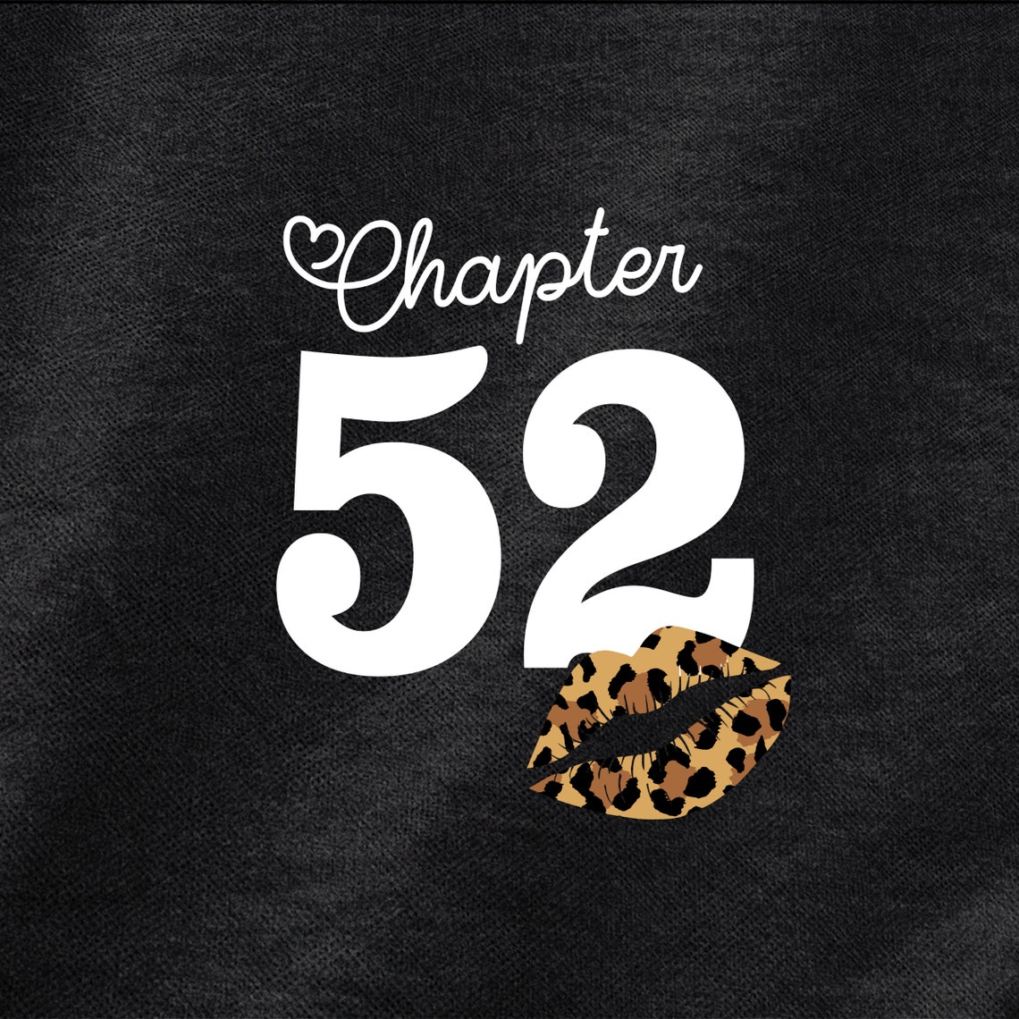 Chapter 52 Cheetah 52nd Birthday Shirt Ideas 52nd Birthday | Etsy
