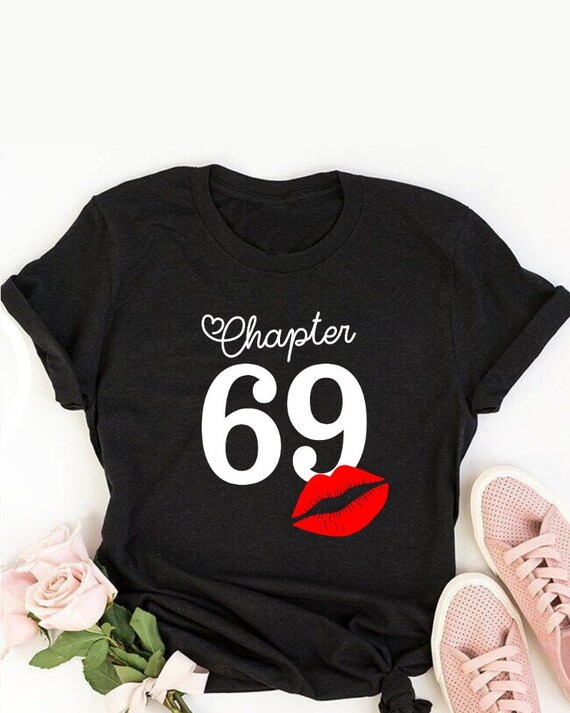 Chapter 69 69th Birthday Shirt Ideas 69th Birthday Shirts | Etsy