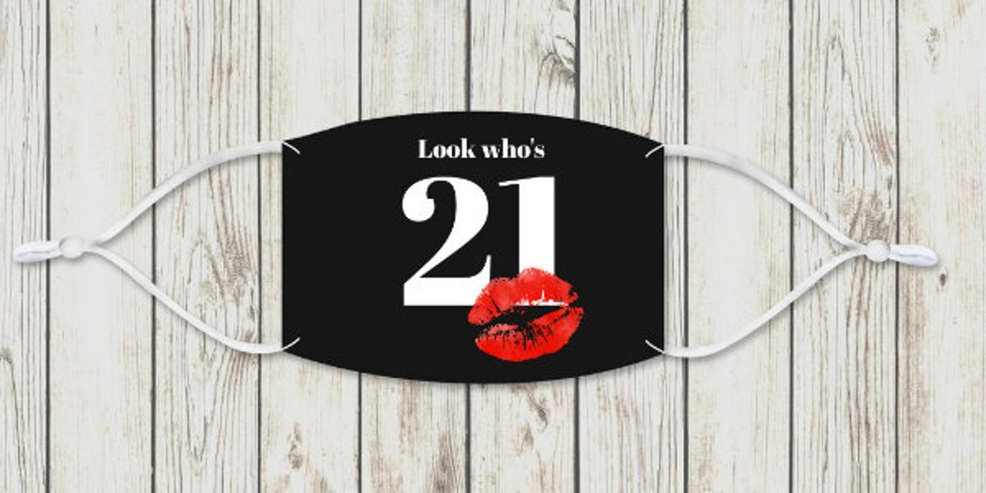 Look Who's 21, 21st Birthday Mask Ideas, 21st Birthday Mask, 21st ...