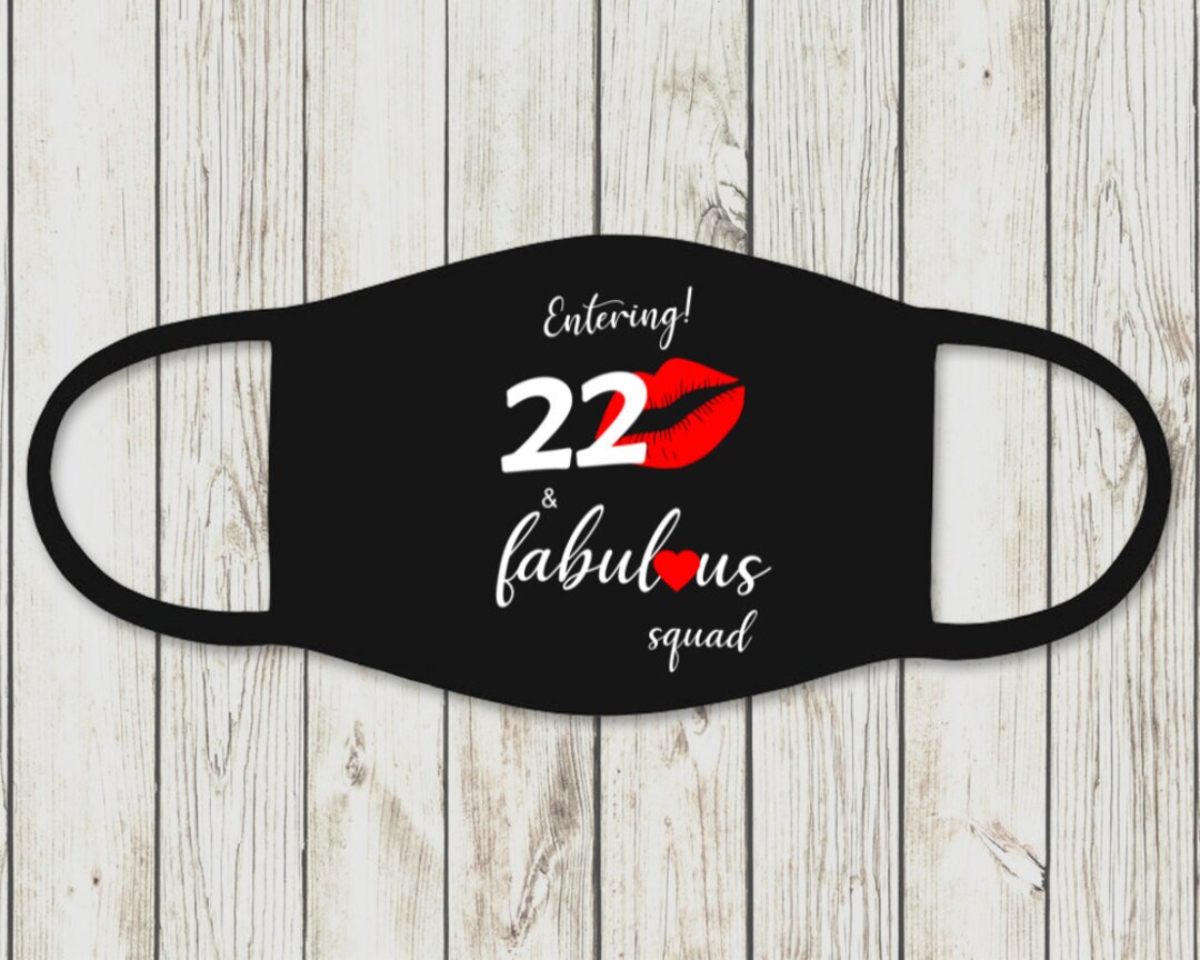 Entering 22 Fabulous Squad Mask for Birthday ,birthday Mask, Women Mask ...