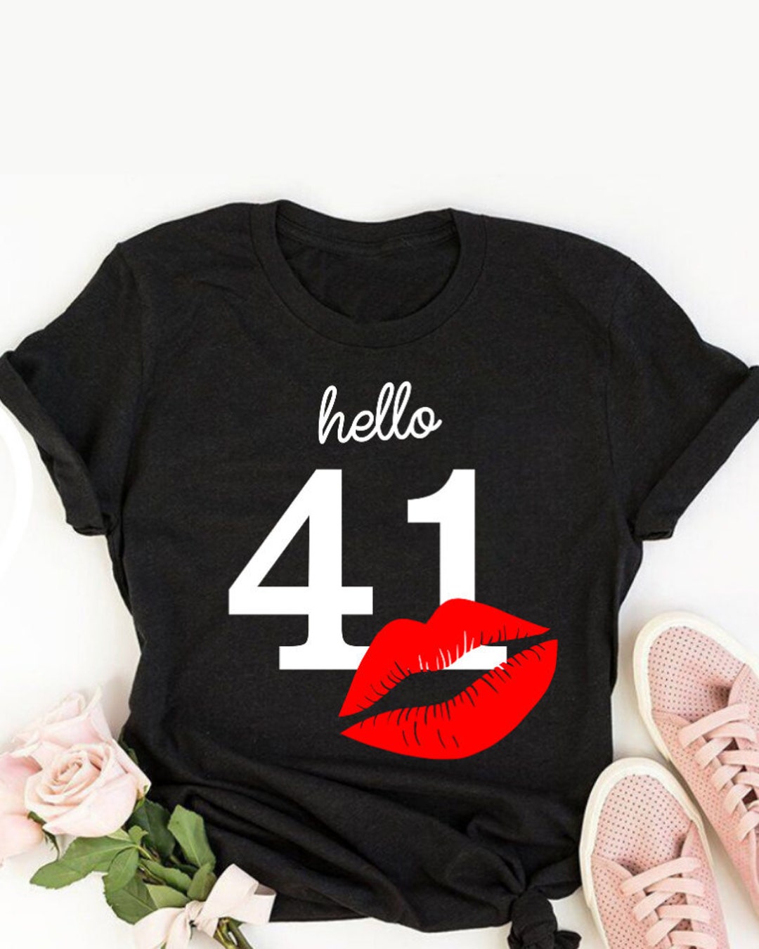Hello 41, 41st Birthday Shirt Ideas, 41st Birthday Shirts, 41st ...