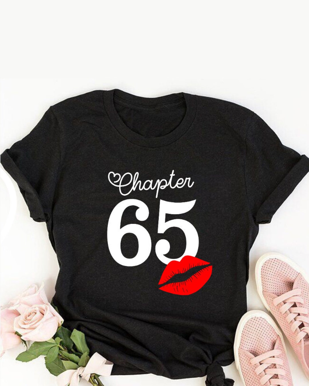 Chapter 65, 65th Birthday Shirt Ideas, 65th Birthday Shirts, 65th ...