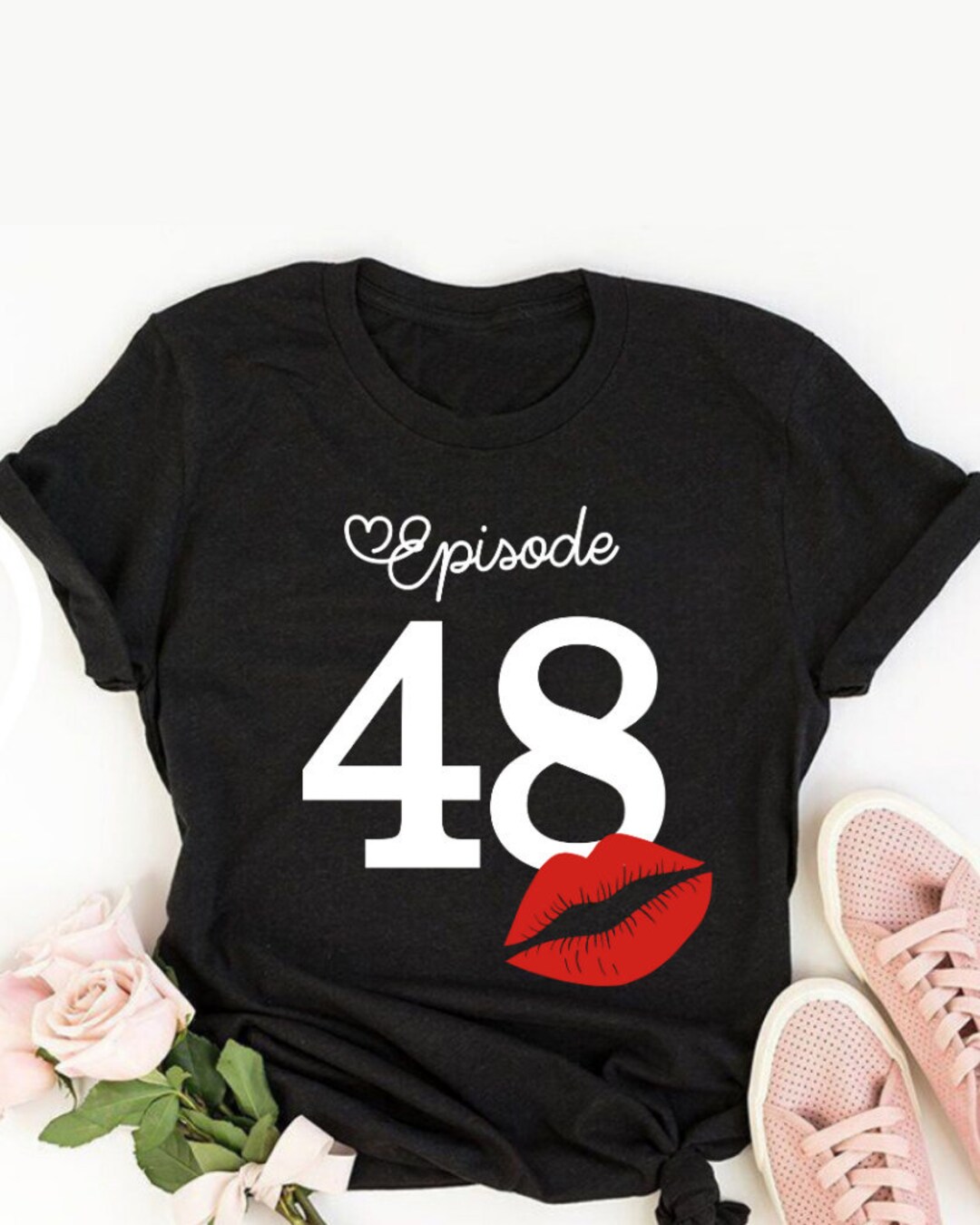 Episode 48, 48th Birthday Shirt Ideas, 48th Birthday Shirts, 48th ...