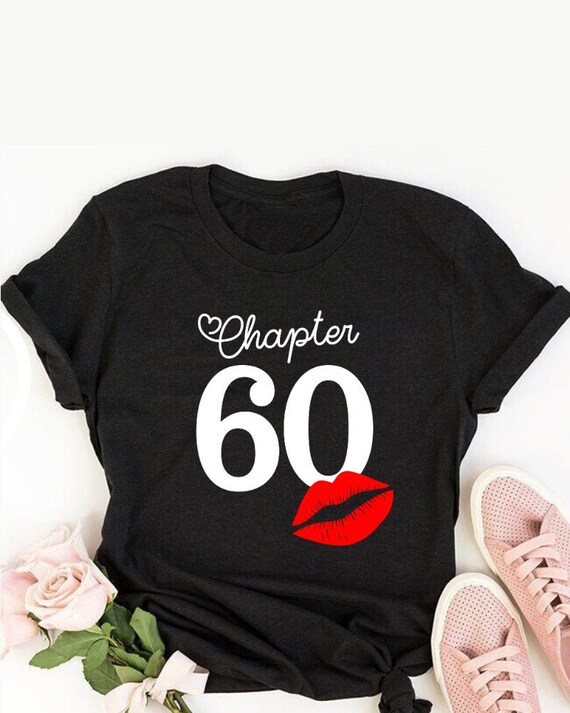 Chapter 60 60th Birthday Shirt Ideas 60th Birthday Shirts | Etsy