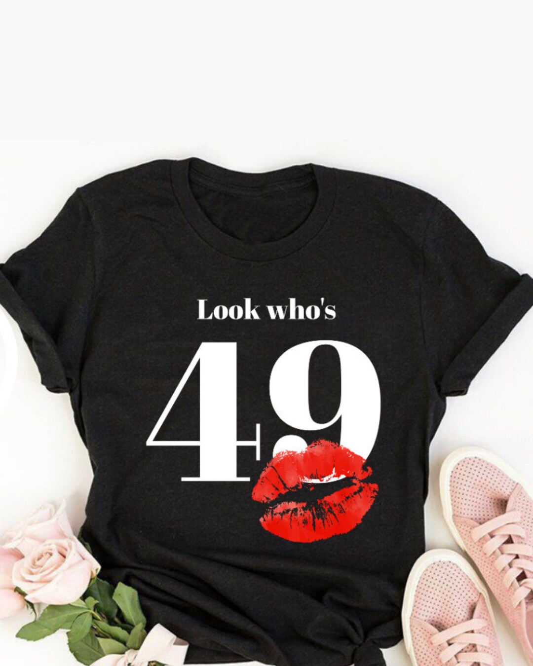 Look Who's 49, 49th Birthday Shirt Ideas, 49th Birthday Shirts, 49th ...