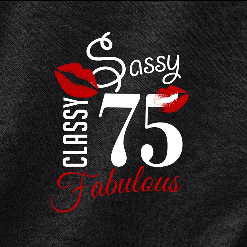 Sassy Classy Fabulous 75 75th Birthday Shirt Ideas 75th - Etsy