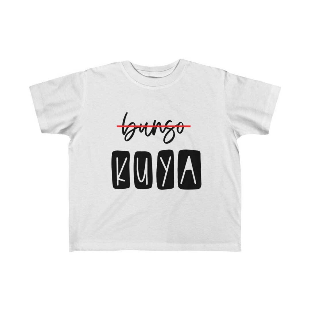 Filipino Bunso Kuya Toddler 2T - 6T Filipino Unisex Toddler T-shirt ...