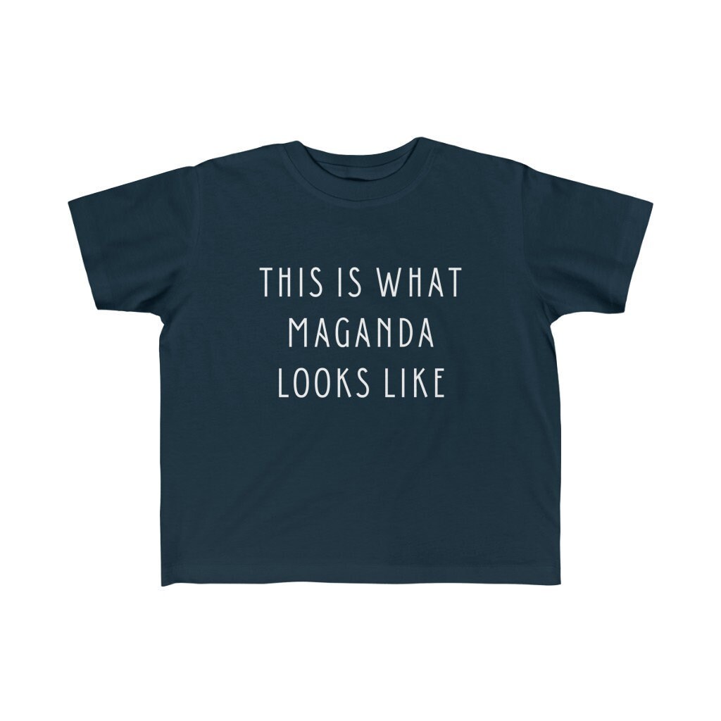 This is What Maganda Looks Like Filipino Toddler 2T - 6T Filipino ...