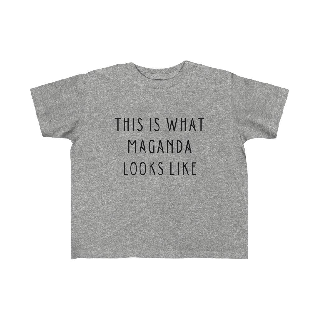 This is What Maganda Looks Like Filipino Toddler 2T - 6T Filipino ...