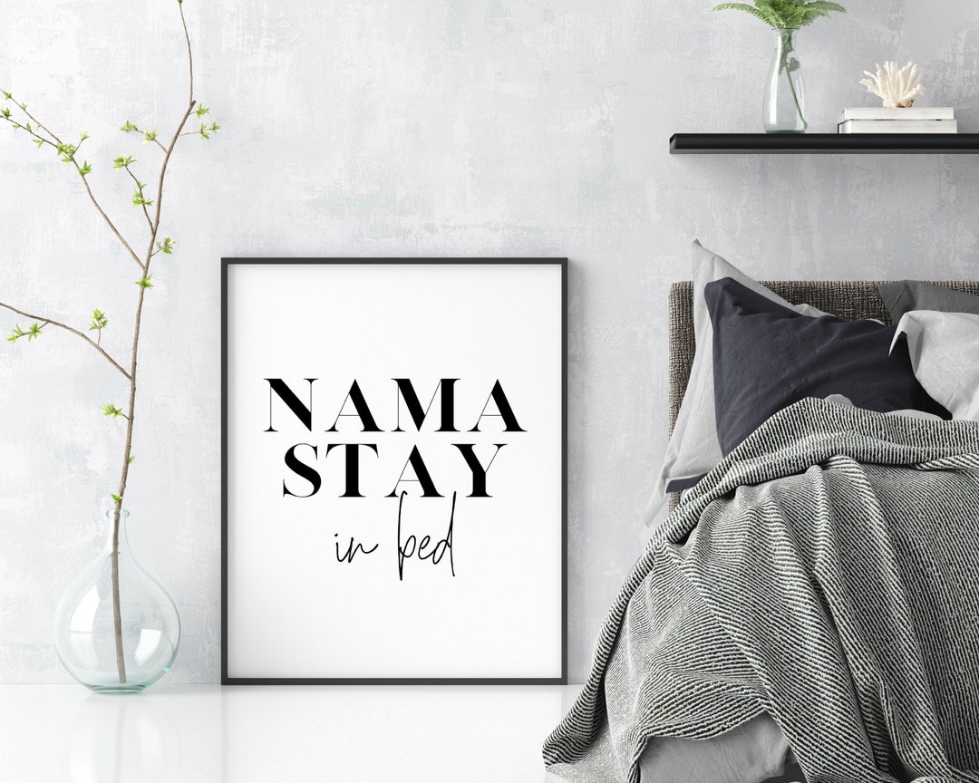Namastay in Bed Print, Zen Home Decor (digital Download) - Etsy