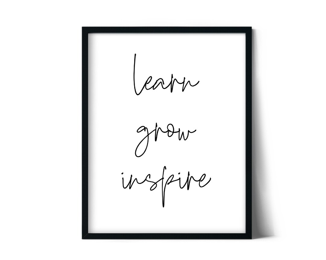Learn, Grow, Inspire, Quote, Printable Wall Art, Minimalist Home Decor ...