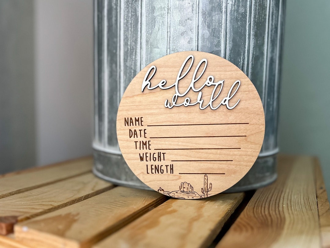 Hello World Sign | Birth Info | Cactus Mountains | Newborn Announcement ...